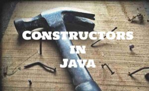 What are Constructors in Java? - UseMyNotes