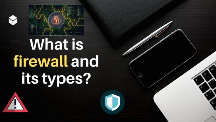 What is Firewall and The Different Types of Firewalls - UseMyNotes