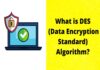 What is DES (Data Encryption Standard) Algorithm? - UseMyNotes