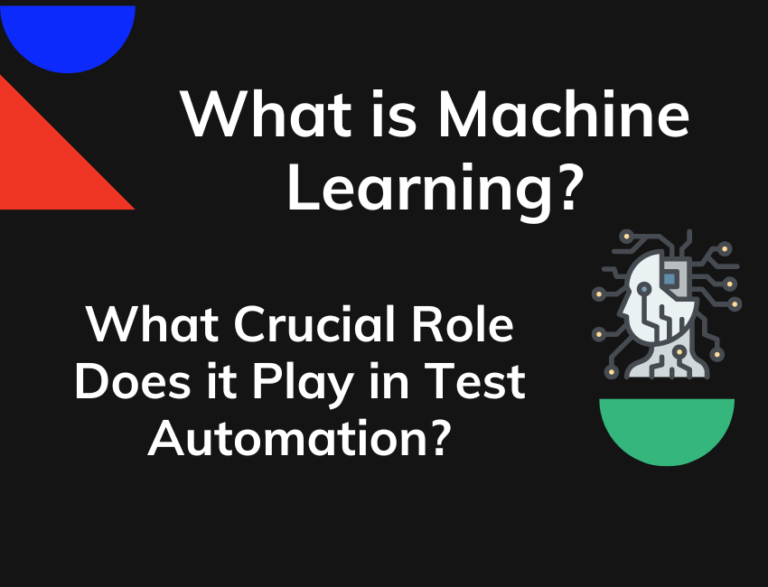 What is Machine Learning and What Crucial Role Does it Play in Test ...