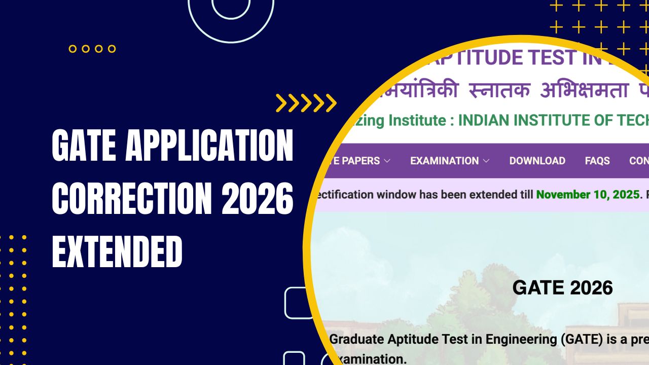 GATE Application Correction 2026 Extended Until Nov 10, 2025 - Direct ...